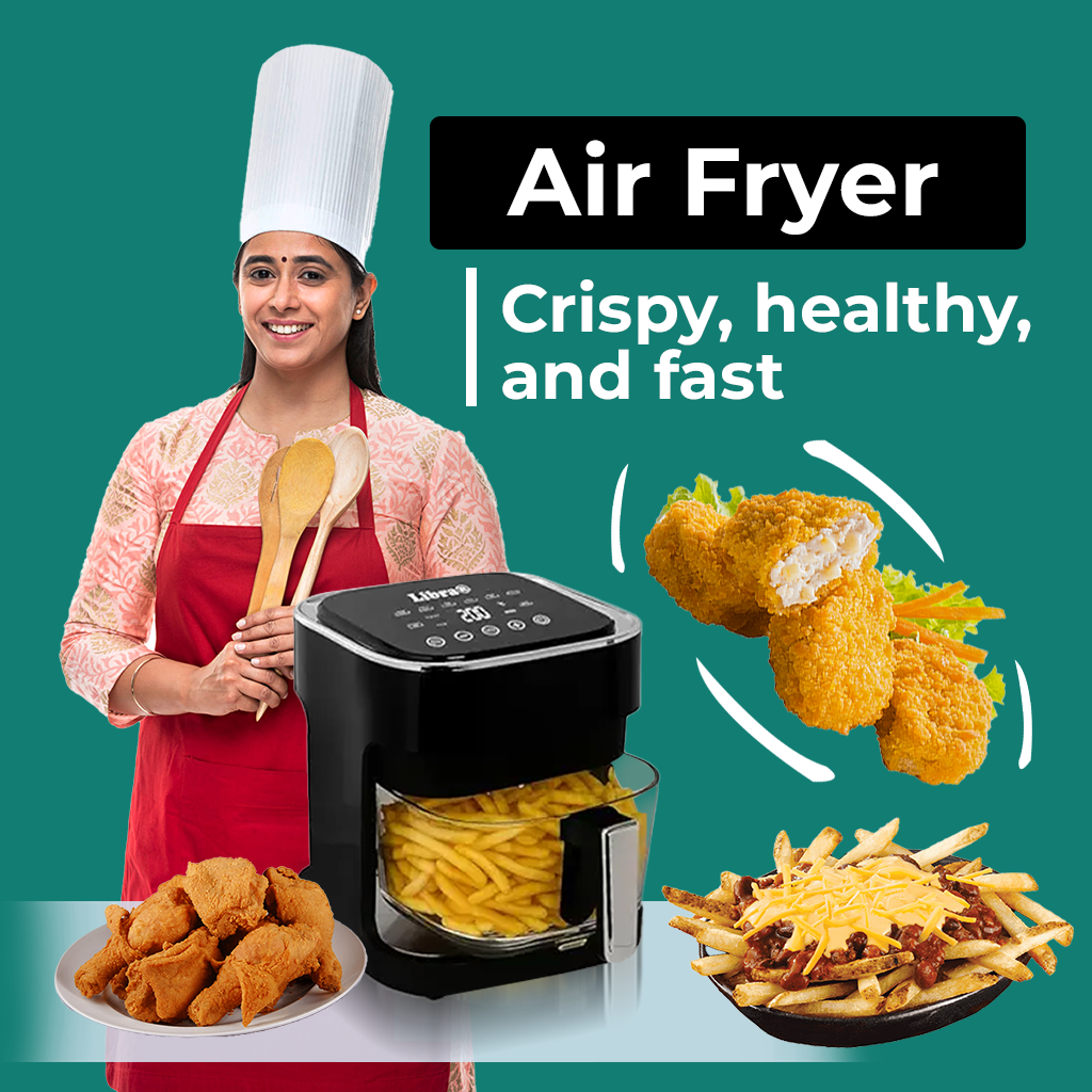 Air Fryer – Libra Appliances Private Limited